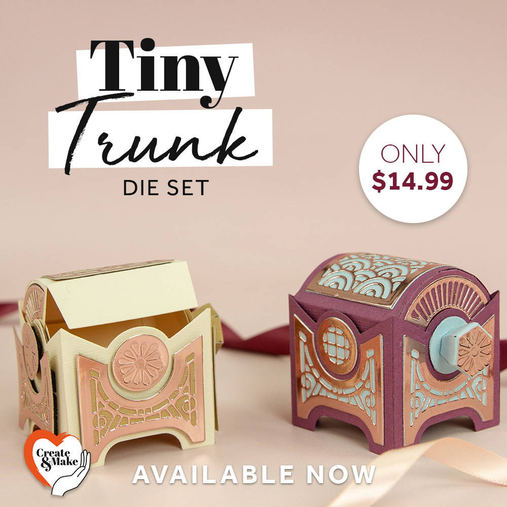 Tiny Trunk Gift Box Die Set - Create & Make – Tonic Studios USA